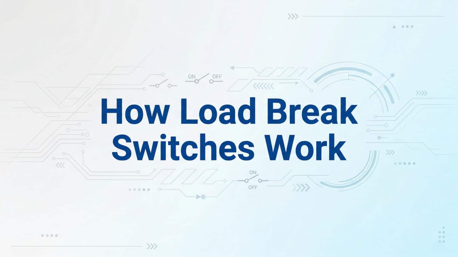 How Load Break Switches Work - Bepto Electric